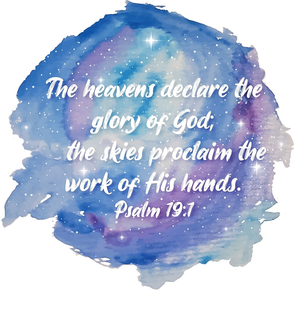 "Watercolor galaxy Design Psalm 19:1" by Rebecca Randle | Redbubble