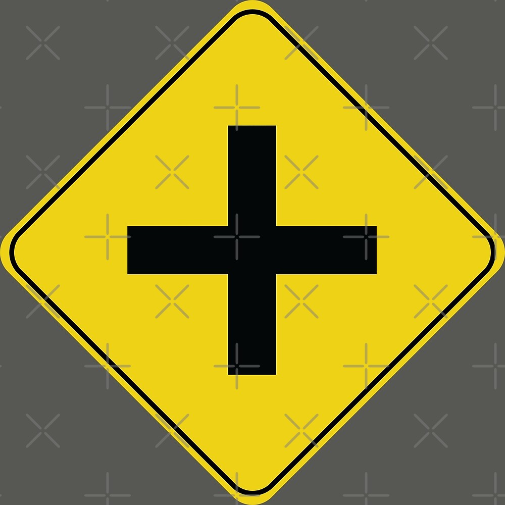 "Caution Road Sign Four Way Intersection" by Shanestillz | Redbubble