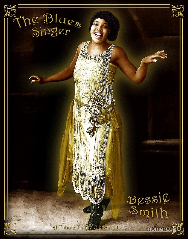 "Bessie Smith "The Blues Singer" D-1 Poster" by nomercy50 | Redbubble