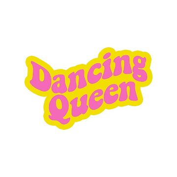 "dancing queen" Sticker for Sale by caroline02 | Redbubble