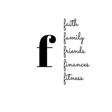 "Five F Faith Family Friends Finances Fitness " Art Board Print for ...