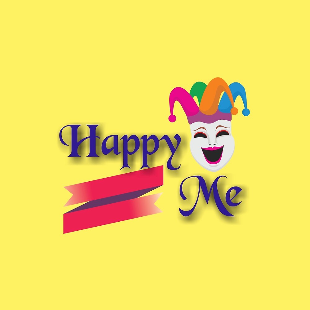 "happy me design for redbubble" by Nandini Sahu | Redbubble
