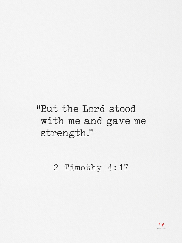 "Bible quote 2 Timothy 4:17" by epicpaper quotes shop | Redbubble