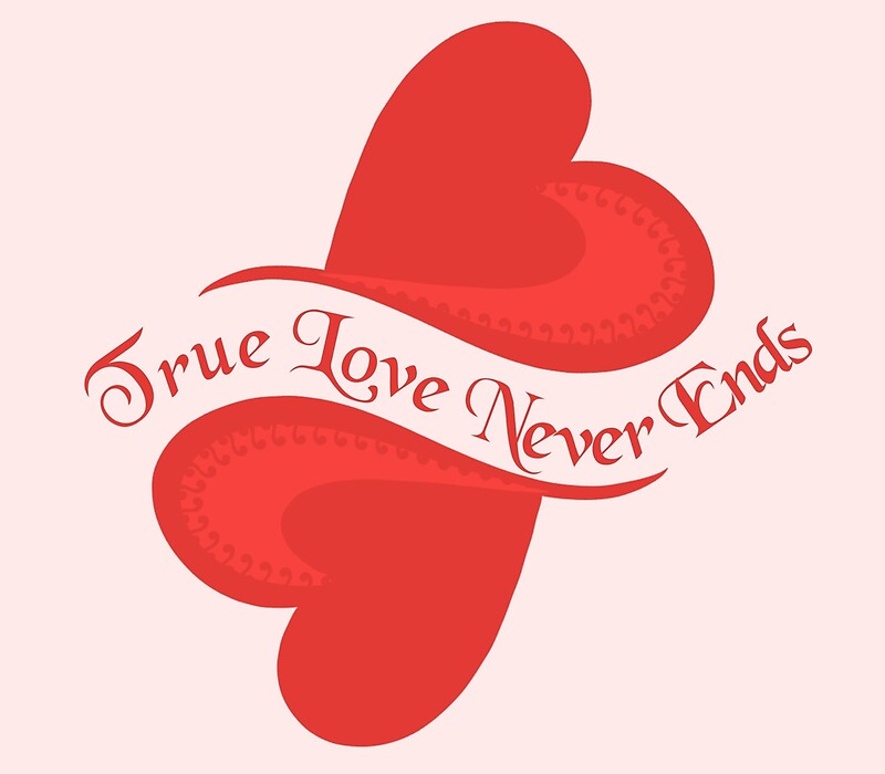 True love never ends” Quote print for Valentine’s Day" by AP-Style-Loft ...