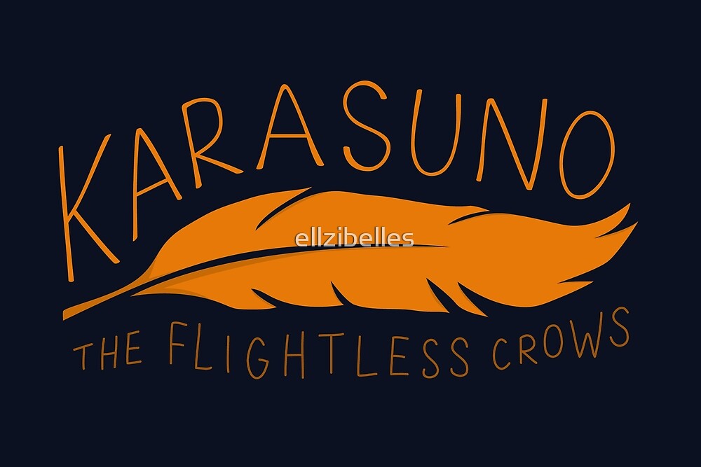 "Karasuno - The Flightless Crows" by ellzibelles | Redbubble