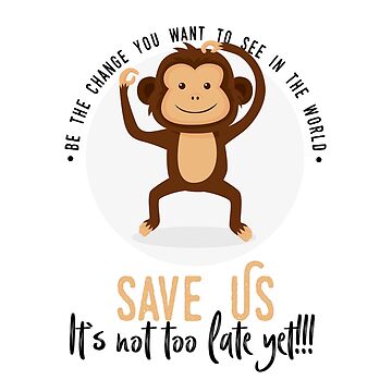 "Thunberg says save the monkeys" Poster for Sale by Urosek | Redbubble