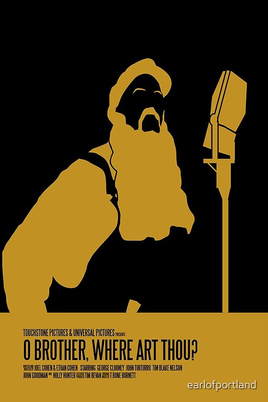 "O Brother Where Art Thou Poster" by earlofportland | Redbubble