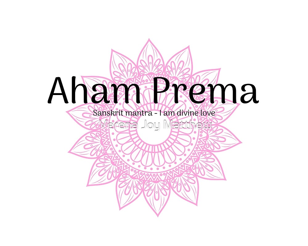 "Aham Prema Sanskrit Mantra" by onepony | Redbubble