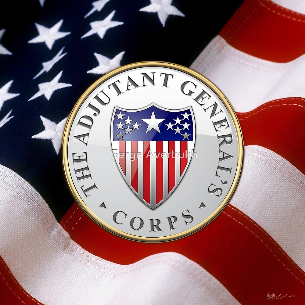 "Adjutant General's Corps - AG Corps Branch Insignia over U. S. Flag ...