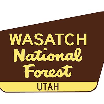 "Wasatch National Forest Utah Sign" Sticker for Sale by MyHandmadeSigns ...