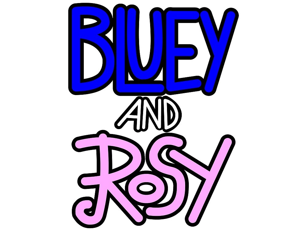 "Bluey and Rosy logo" by Enophano | Redbubble