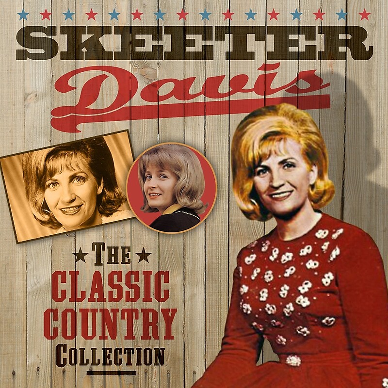"Skeeter Davis - The Classic Country Collection" by DAVID RICHARDSON ...