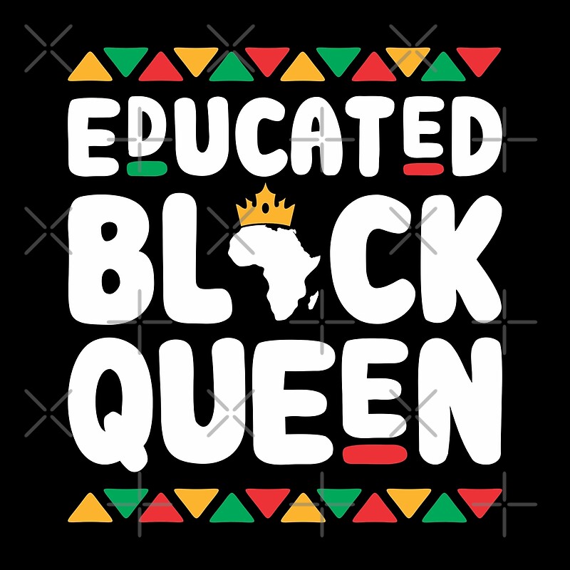 "Educated Black Queen African Dashiki Black Power" by goodspy | Redbubble
