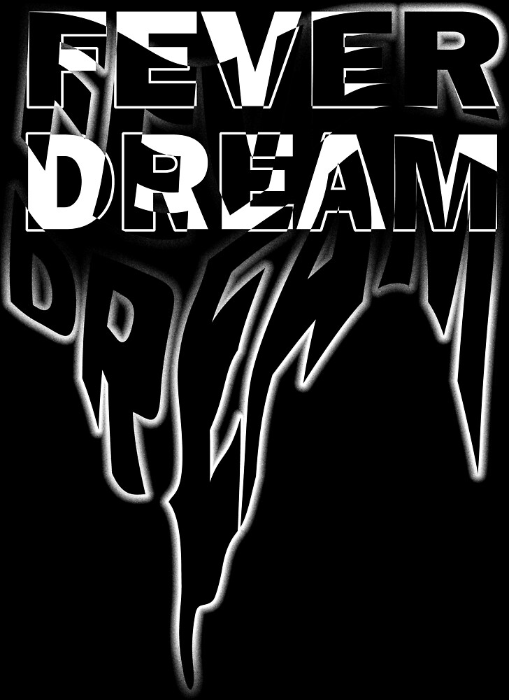 "FEVER DREAM | 1" by masklayer | Redbubble