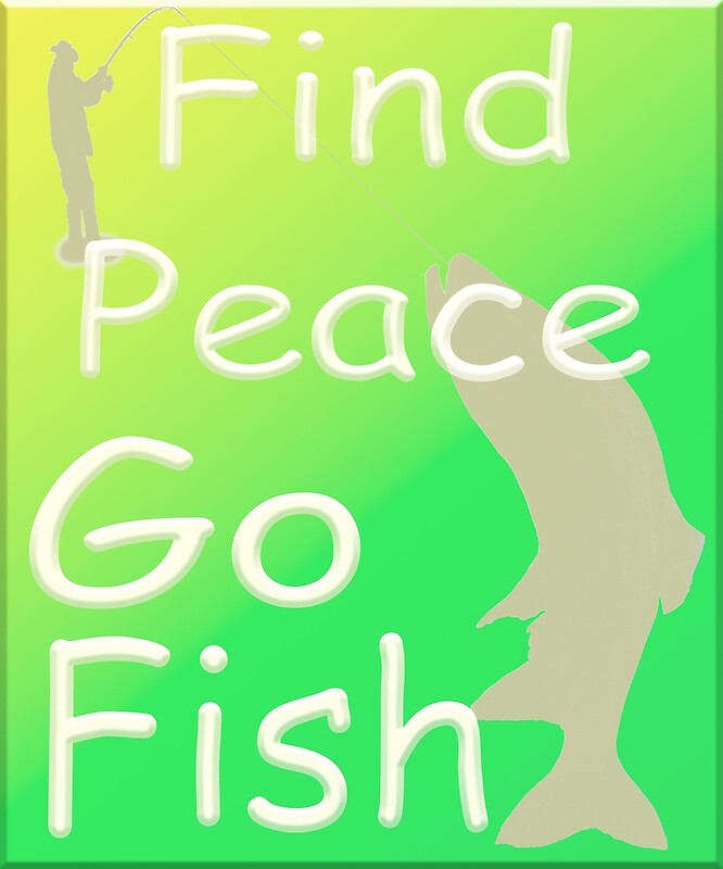 "Find Peace Go Fish - Angling designs" by SadSacDesigns | Redbubble