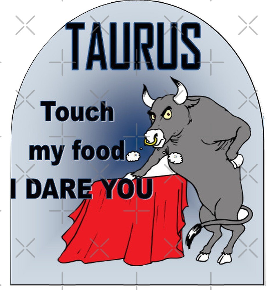 "Taurus Funny Zodiac Birthday Tees" by Morresia | Redbubble