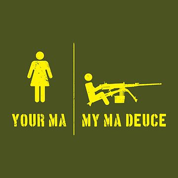 "Your Ma/My Ma Deuce - yellow" Essential T-Shirt for Sale by CCCDesign ...