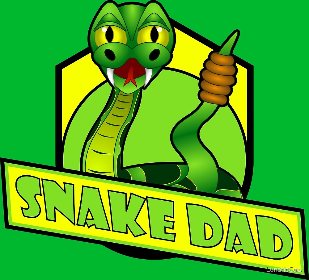 "Snake Dad Cute Pet" by LunaticCow | Redbubble