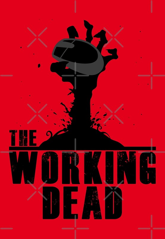 "The wORking dead" by LiveForever | Redbubble