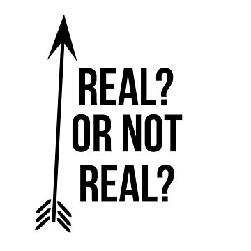 "Real Or Not Real?" Sticker for Sale by harriscrew | Redbubble