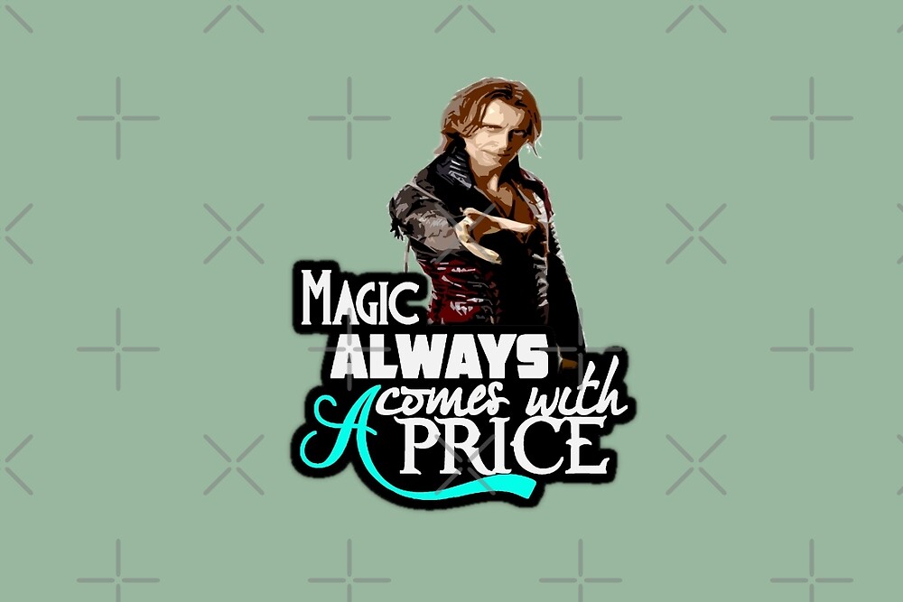 "Magic always comes with a price" by kurticide | Redbubble