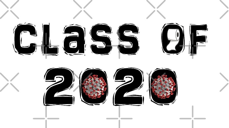 "Class of 2020 covid 19" by lorih96 | Redbubble