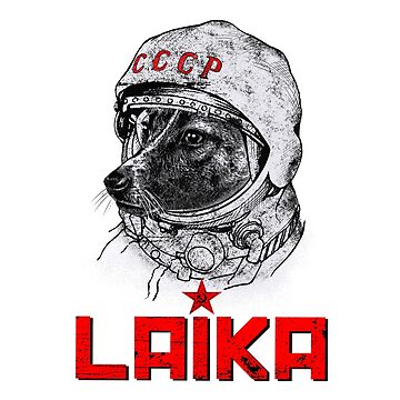 "Laika The CCCP Soviet Russia Super Space Rocket Dog " Essential T ...