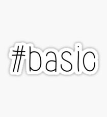 Basic White Girl Stickers | Redbubble