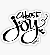Choose Joy Stickers | Redbubble