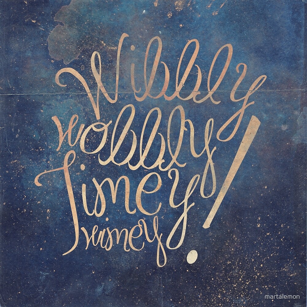 "wibbly wobbly" by martalemon | Redbubble