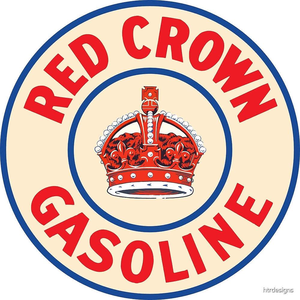 "Red Crown Gasoline vintage sign reproduction" by htrdesigns | Redbubble