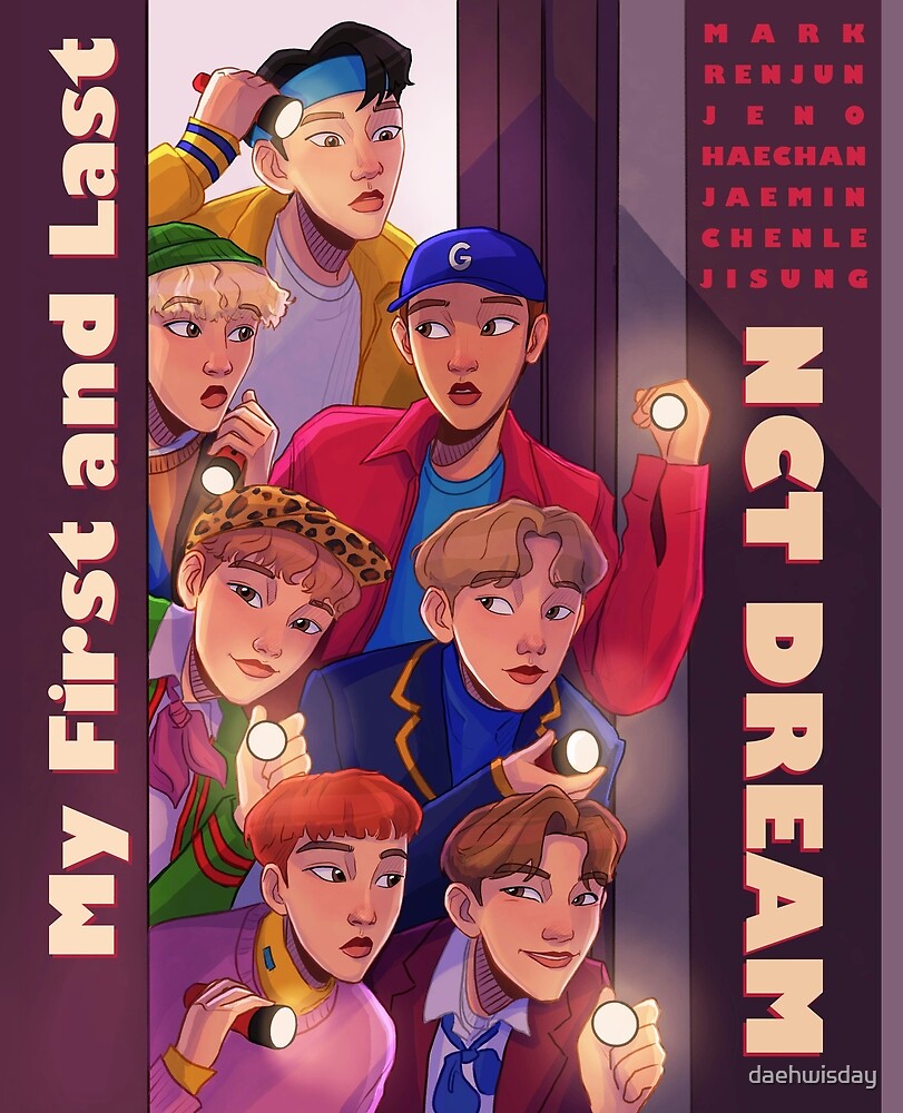 "NCT Dream My First And Last" by daehwisday | Redbubble