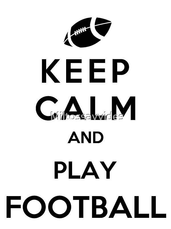 "Keep Calm And Play Football" Stickers by Miltossavvides | Redbubble