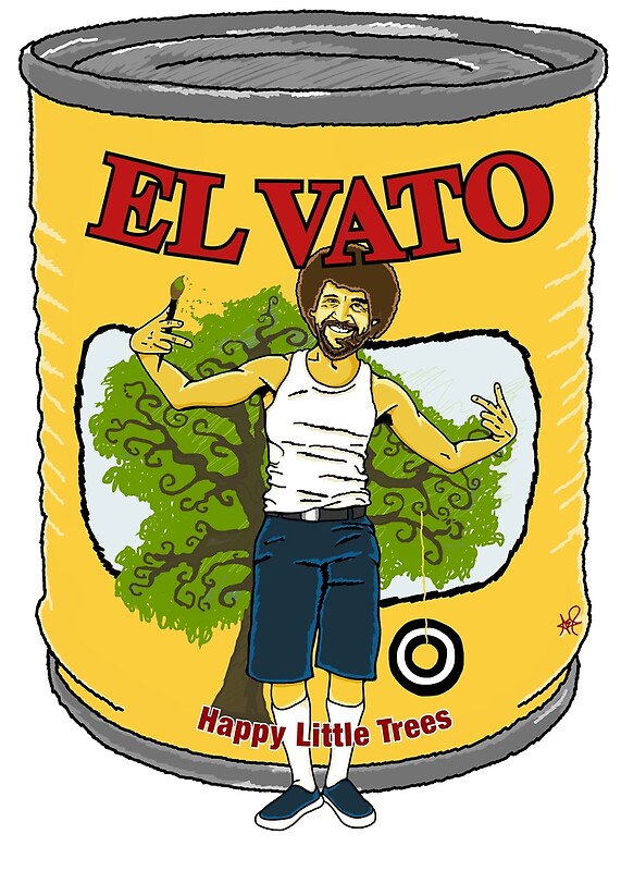 "El Vato - Happy Little Trees" by apadilladesign | Redbubble