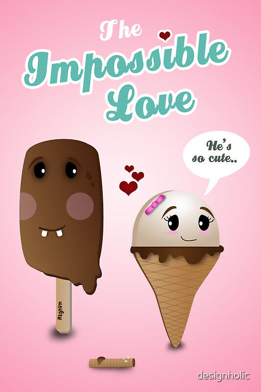 « Impossible Love » par designholic | Redbubble