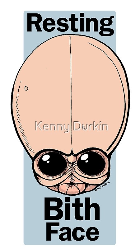 "Resting BITH Face" by Kenny Durkin | Redbubble