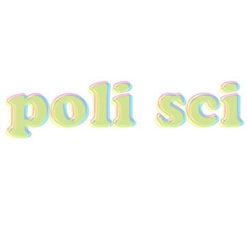 "Political Science" Sticker for Sale by Faith McNaughton | Redbubble