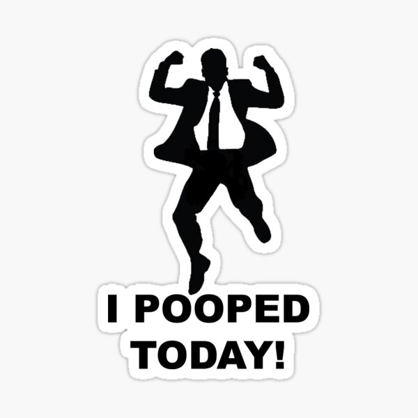 I Pooped Today Stickers | Redbubble