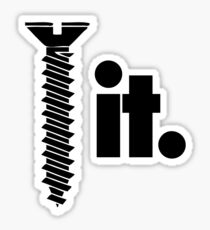 Screw Stickers | Redbubble