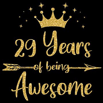 "Womens 29 Years Of Being Awesome Women 29th Happy Birthday print ...