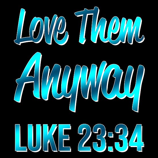"Luke 23:34 | Bible Verse | Christian" Poster by christiangoods | Redbubble