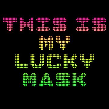 "My Lucky Mask" Mask for Sale by AACESKKINGS | Redbubble