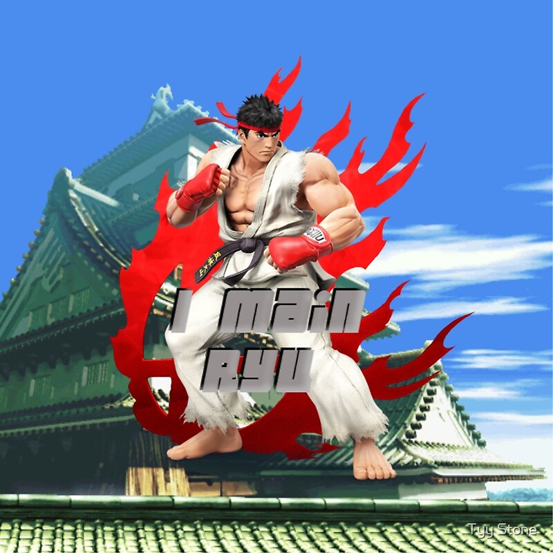 "I MAIN RYU" by Tyy Stone | Redbubble