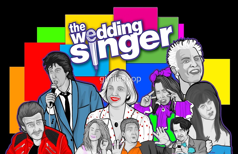 "the Wedding Singer character collage" by gjnilespop | Redbubble
