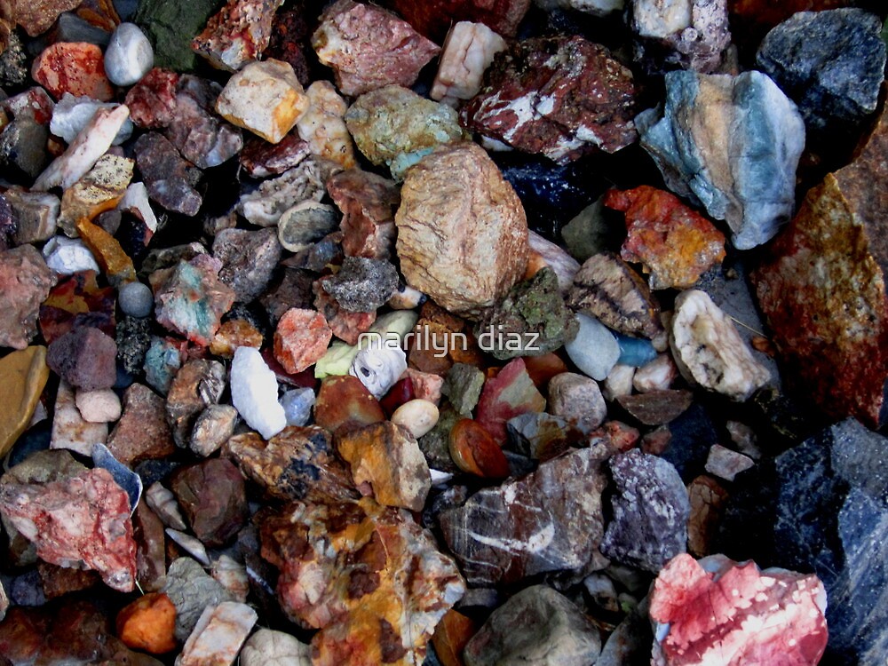 "Rocks and Pretty Stones" by marilyn diaz | Redbubble