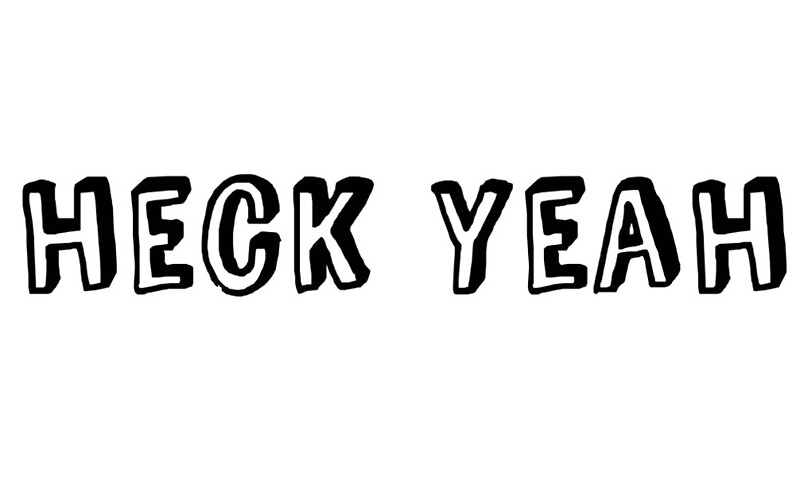 "Heck Yeah" by TsukiDaisy | Redbubble