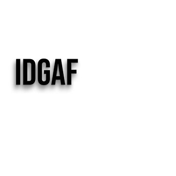 "IDGAF" Sticker for Sale by eekim13 | Redbubble
