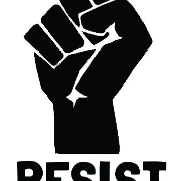 "RESIST" Poster for Sale by JusticeFaction | Redbubble