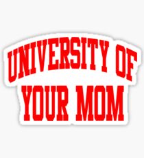 Your Mom Stickers | Redbubble