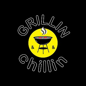 "Grillin And Chillin." Sticker for Sale by wtfbba | Redbubble